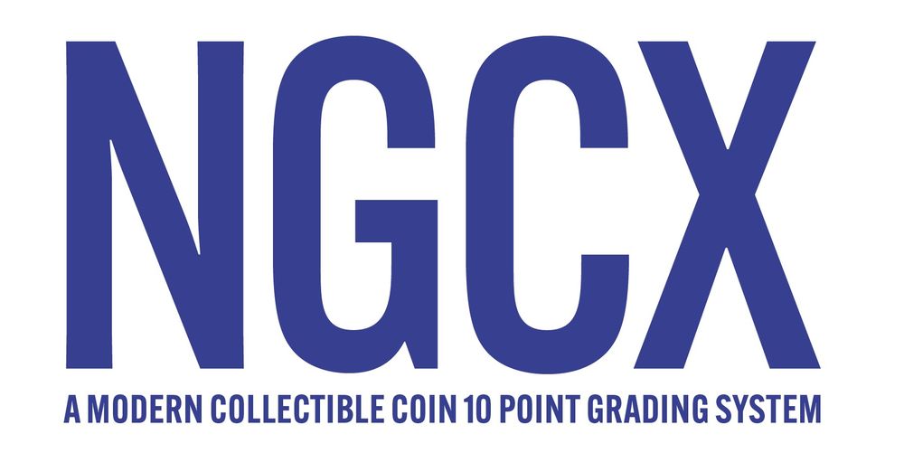 NGCX: A Modern Collectible Coin 10-Point Grading System