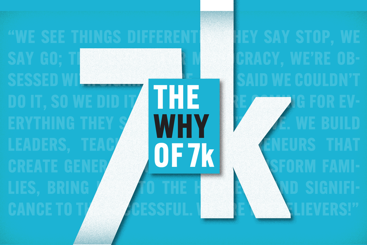 The Why of 7k